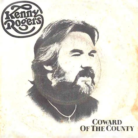 Coward Of The County Kenny Rogers Keeps It Country