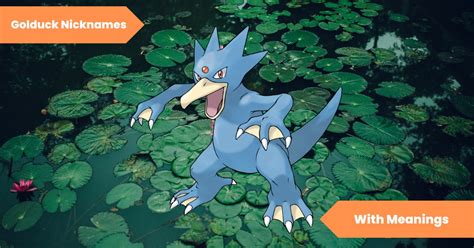 101 Golduck Nicknames Unleashing Creativity With Funny And Catchy