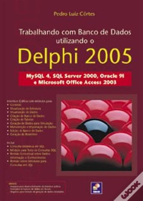 Trabalhando Com Banco De Dados Utilizando O Delphi 2005 De Pedro Luiz