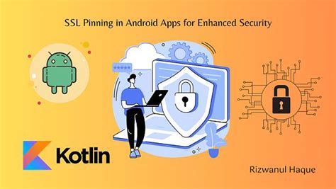 Ssl Pinning For Android Apps Rizwanul H Posted On The Topic Linkedin
