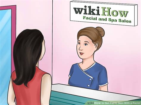 5 Ways To Get Fairer Skin With A Facial Wikihow
