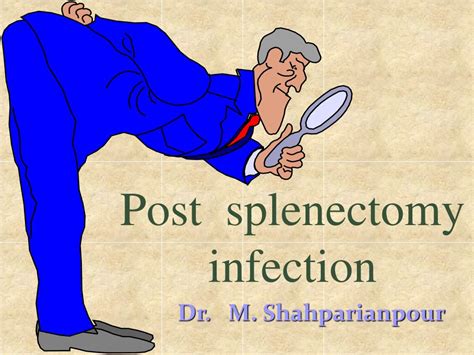 Ppt Post Splenectomy Infection Powerpoint Presentation Free Download