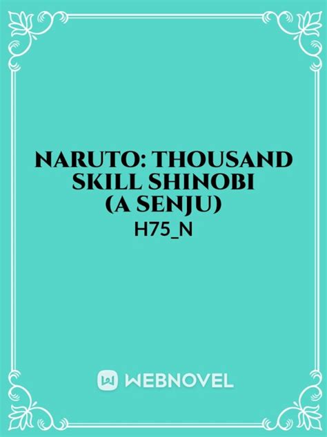 Naruto Thousand Skill A Senju H75n Webnovel