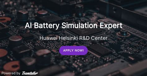 Ai Battery Simulation Expert Huawei Finland Randd
