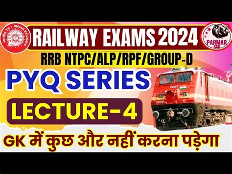Comprehensive Guide To General Knowledge For Railway Exams Lecture 4 Insights Galaxyai