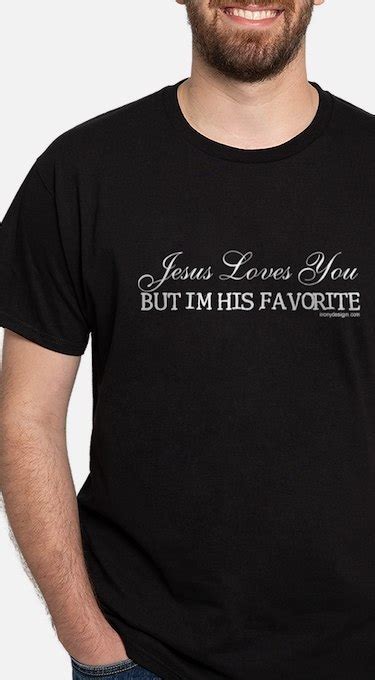 Jesus Loves You T Shirts Shirts And Tees Custom Jesus Loves You Clothing