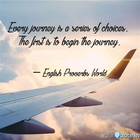 Every Journey Is A Series Quotes And Writings By Proverbs World