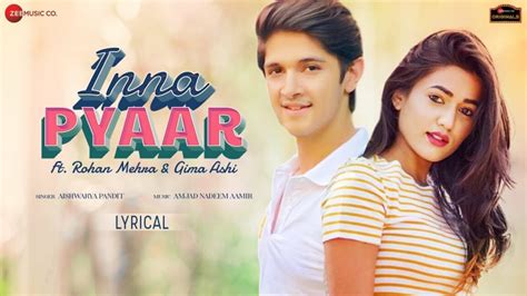 Inna Pyaar Lyrics Harry Arora Ft Rohan Mehra Gima Ashi Lyricsbogie