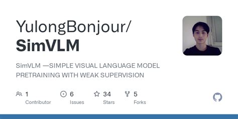 Github Yulongbonjoursimvlm Simvlm Simple Visual Language Model Pretraining With Weak