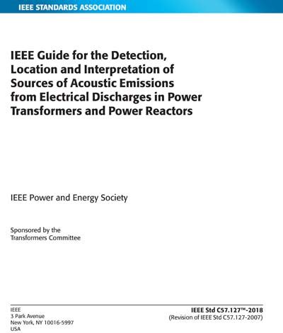 IEEE C57 127 2018 IEEE Guide For The Detection Location And Interpretation Of Sources Of
