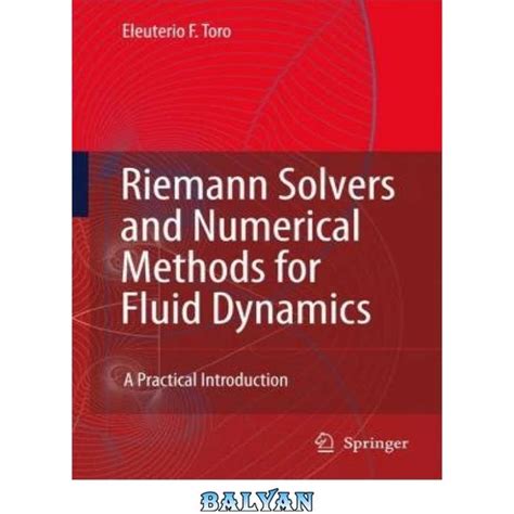 خرید و قیمت دانلود کتاب Riemann Solvers And Numerical Methods For Fluid Dynamics ترب