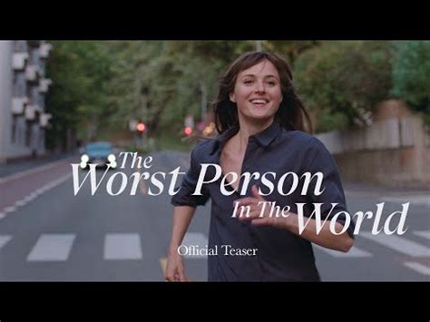 The Worst Person In The World Review An Innovative Comedy