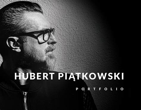 Hubert Piątkowski On Behance