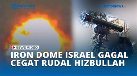 VIDEO Iron Dome Israel Gagal Cegat Serangan Rudal Hizbullah Targerkan