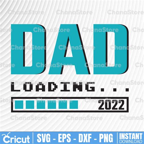 Dad Loading Svg Dad Svg Fathers Day Svg Cutting Files For Inspire
