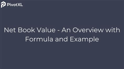 Net Book Value An Overview With Formula And Example Pivotxl