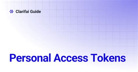 Personal Access Tokens Clarifai Guide