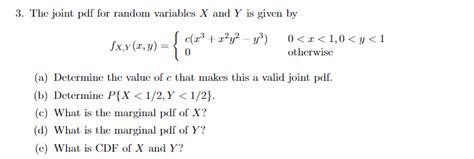 Solved The Joint Pdf For Random Variables X And Y Is Chegg