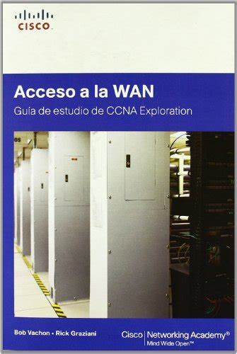 Acceso A La Wan Guía De Estudio De Ccna Exploration Cisco Networking