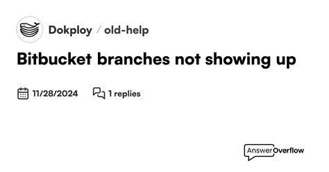 Bitbucket Branches Not Showing Up Dokploy