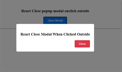 React Js Close Modal Onclick Outside Popup Modal