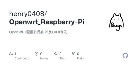 Github Henry0408openwrtraspberry Pi Openwrt配置软路由以及luci开发