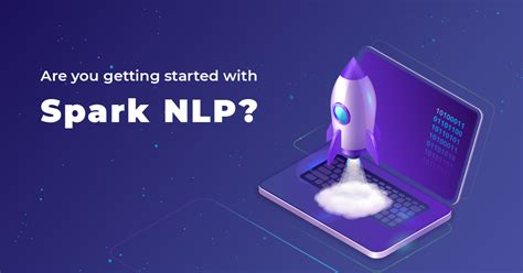 john snow labs are you getting started with sparknlp