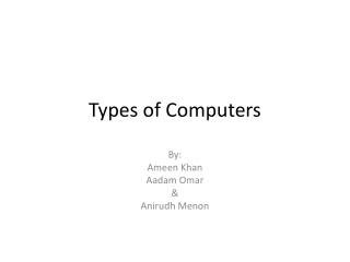 PPT Types Of Computers PowerPoint Presentation Free Download ID