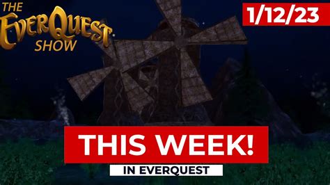 This Week In Everquest January 12 2023 Presented By The Everquest