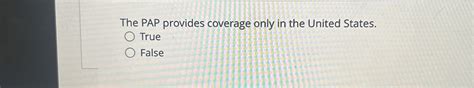 Solved The Pap Provides Coverage Only In The United States