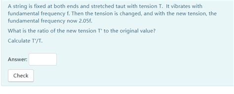 Solved A String Is Fixed At Both Ends And Stretched Taut Chegg Com