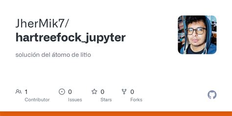 Github Jhermik7hartreefockjupyter Solución Del átomo De Litio