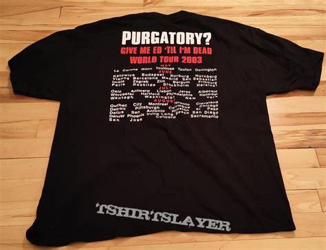 Iron Maiden Purgatory Give Me Ed Til Im Dead Tour 2003 Shirt