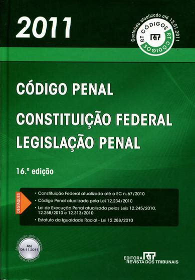 Código Penal Constituição Federal e Legislação Penal 2011 RT