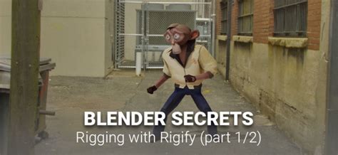 Blender Secrets Rigify Rigging Part BlenderNation