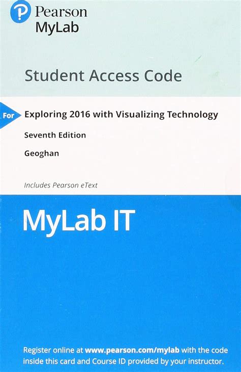 MyLab IT With Pearson EText Access Card For Exploring With Visualizing Technology