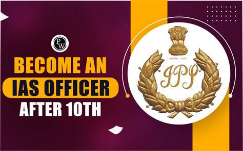 How To Become An Ias Officer After 10th Step Wise Process
