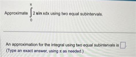 solved approximate ∫−33 2 x2 dx using five equal