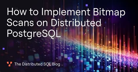 Yugabyte On Linkedin Yugabytedb Distributedsql Bitmapscans