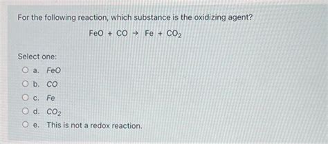 Solved For The Following Reaction Which Substance Is The Chegg