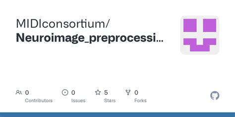 Github Midiconsortiumneuroimagepreprocessing