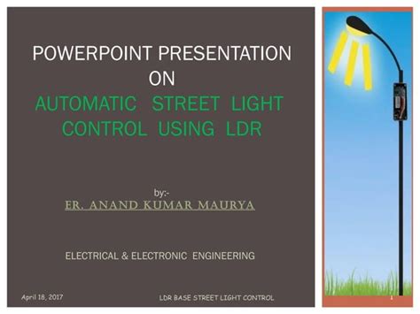Automatic Streetlight Control Using Ldr Ppt Ppt Technology And Computing