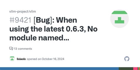 Bug When Using The Latest 0 6 3 No Module Named Vllm Version