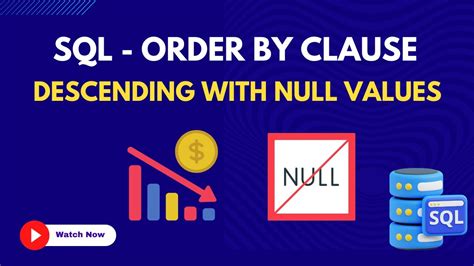 38 Order By Clause Descending With Null Values Youtube