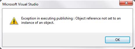 Asp Net Mvc Error When I Click Publish Object Reference Not Set To An Instance Of An