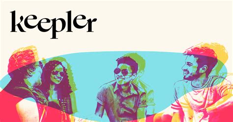Keepler: Your best relationships start here