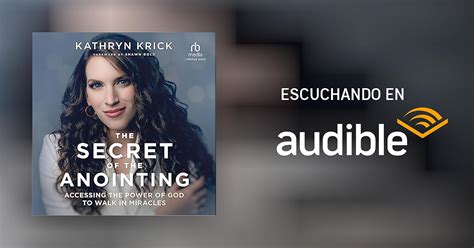 The Secret Of The Anointing Por Kathryn Krick Shawn Bolz Foreword Audiolibro