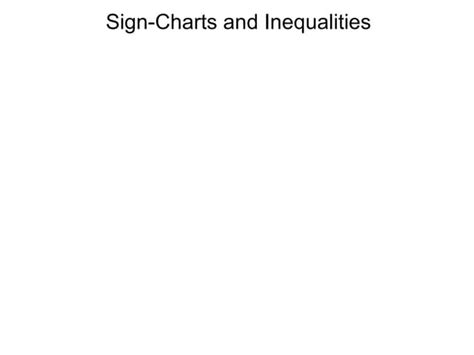 1 3 Sign Charts And Inequalities Ppt Computing Technology And Computing