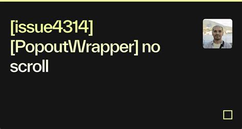 Issue4314 PopoutWrapper No Scroll Codesandbox