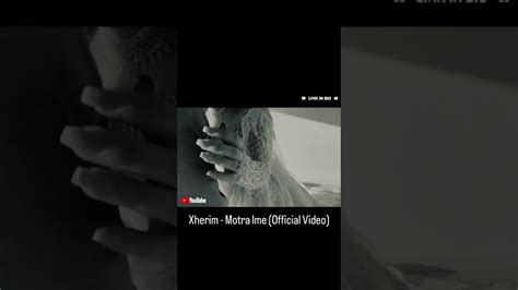 Xherim Motra Ime Official Video Youtube
